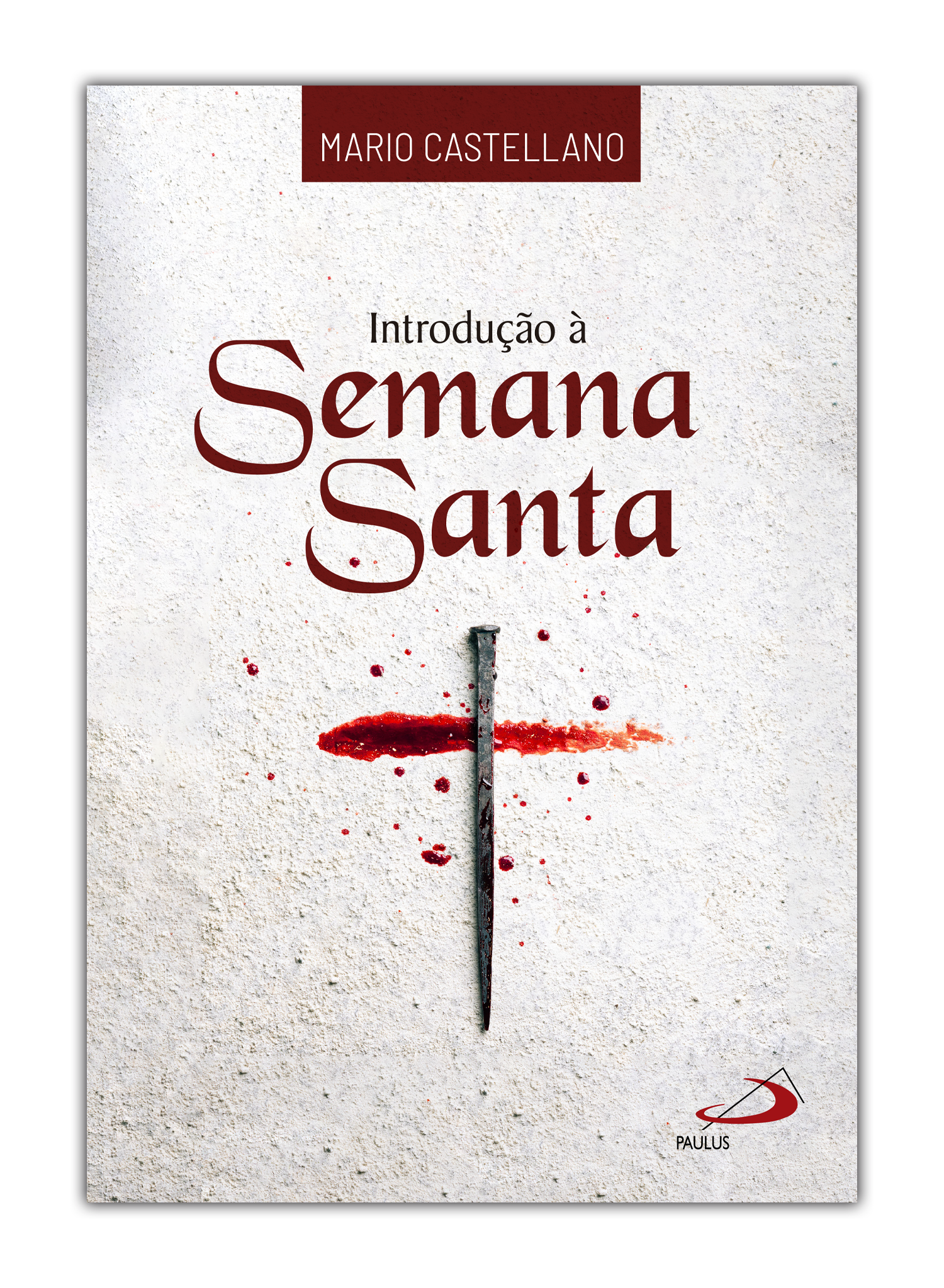Introdução à Semana Santa – PAULUS Editora