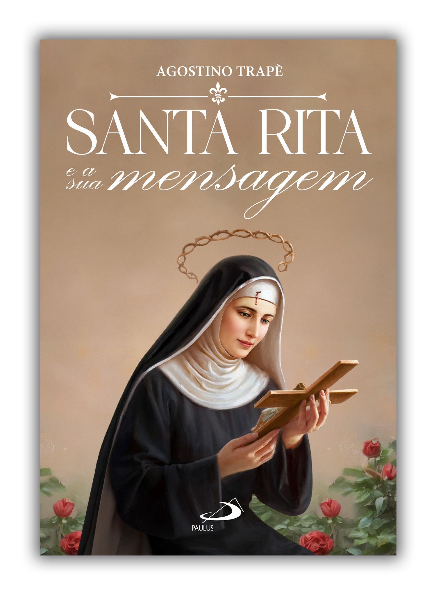 Santa Rita e a sua mensagem – PAULUS Editora