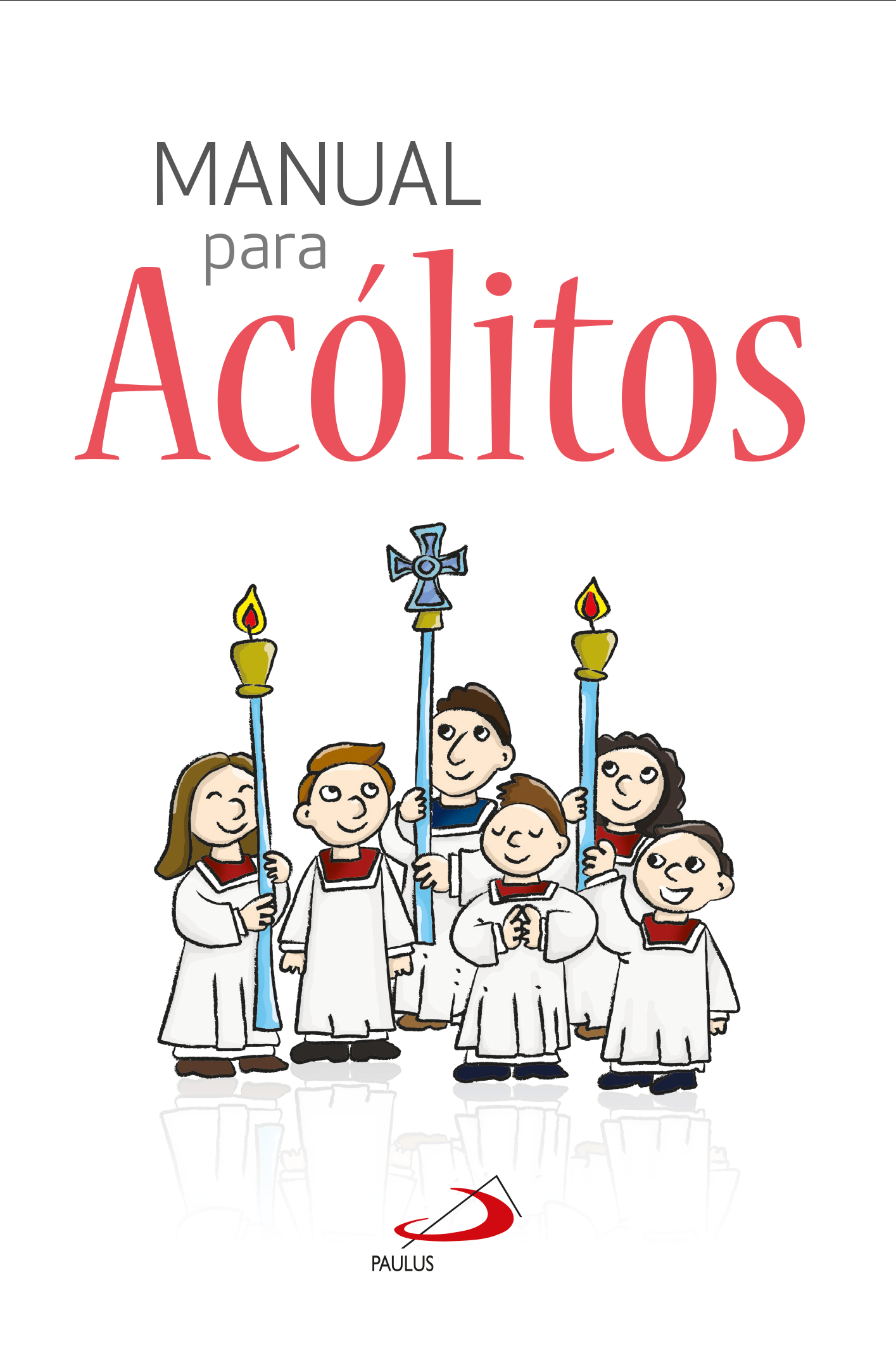 Manual para acólitos – PAULUS Editora